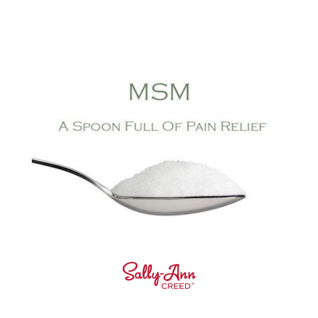 The amazing benefits of MSM (MethylSulphonylMethane) - Sally-Ann Creed